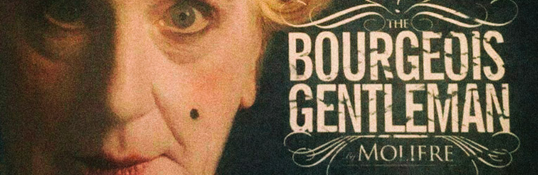 The Bourgeois Gentleman | Pamela-Rabe.com